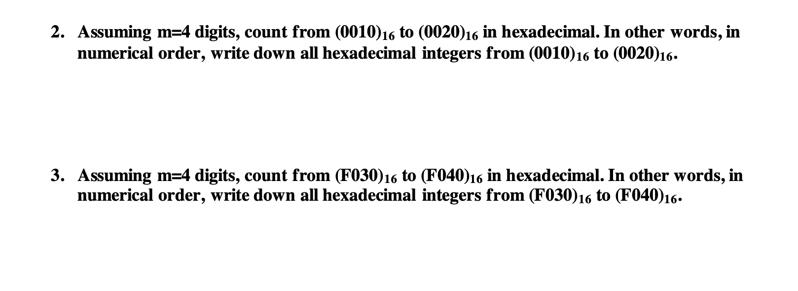 Solved Assuming m=4 digits, count from (0010)16 to (0020)16 | Chegg.com