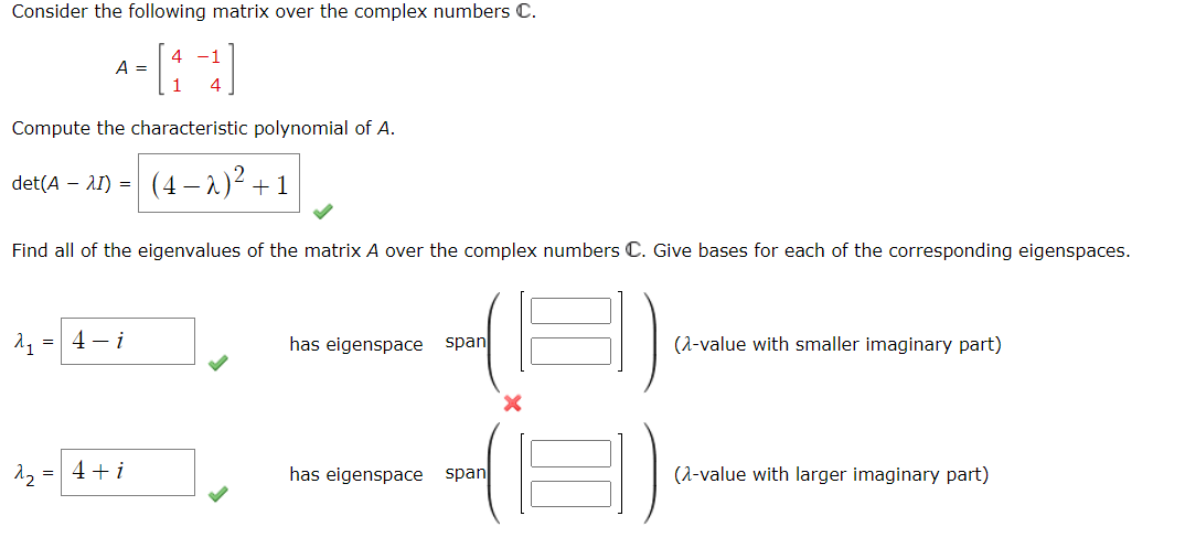Solved Consider the following matrix over the complex | Chegg.com