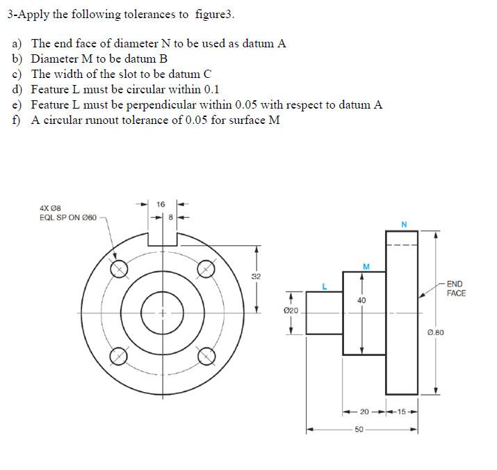 Solved 3-Apply the following tolerances to figure3. a) The | Chegg.com