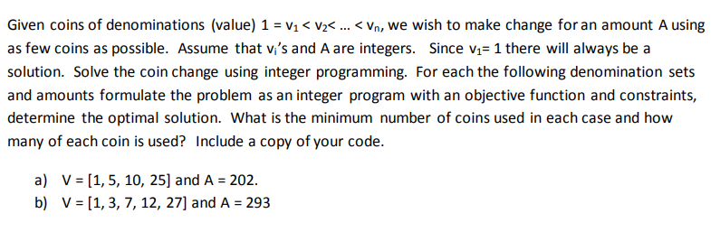 Solved Given coins of denominations (value) 1V. | Chegg.com