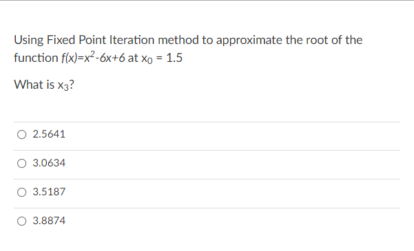 Solved Using Fixed Point Iteration method to approximate the | Chegg.com