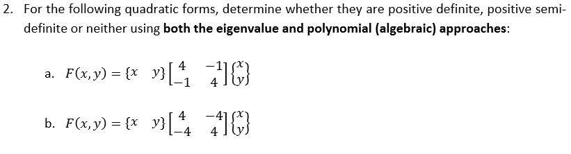 Solved 2. For the following quadratic forms, determine | Chegg.com