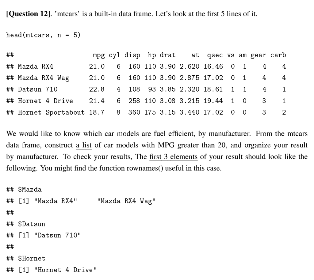 Solved [Question 12]. 'mtcars' is a built-in data frame. | Chegg.com