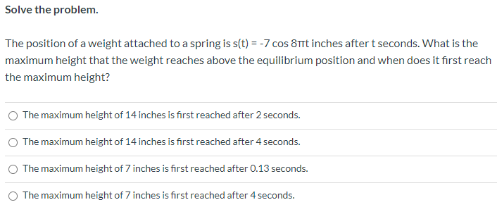 Solved Solve the problem. A weight attached to a spring is | Chegg.com