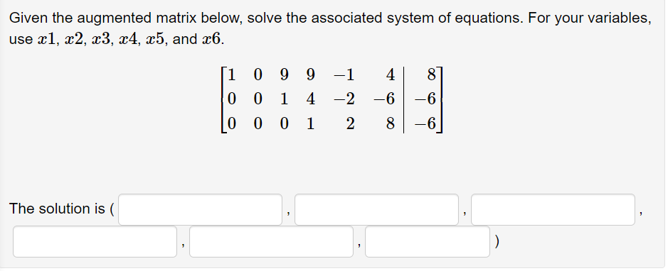 Solved Given the augmented matrix below, solve the | Chegg.com