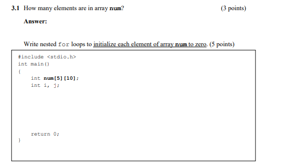 Solved (3 points) 3.1 How many elements are in array num? | Chegg.com