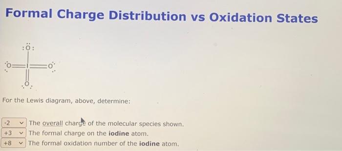 Solved Formal Charge Distribution vs Oxidation States For | Chegg.com