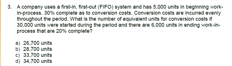 Solved 3. A company uses a first-in, first-out (FIFO) system | Chegg.com