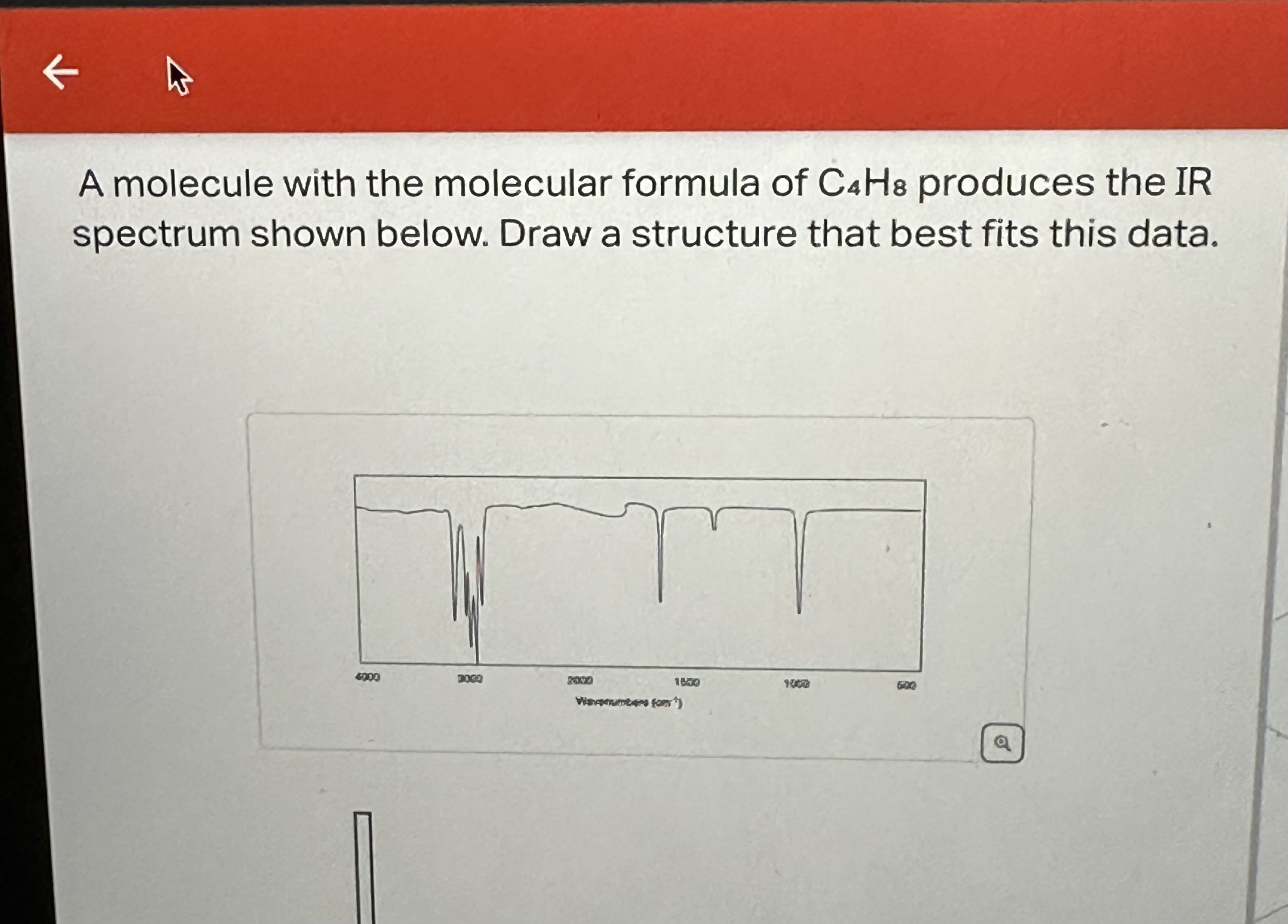 Solved A molecule with the molecular formula of C4H8 | Chegg.com