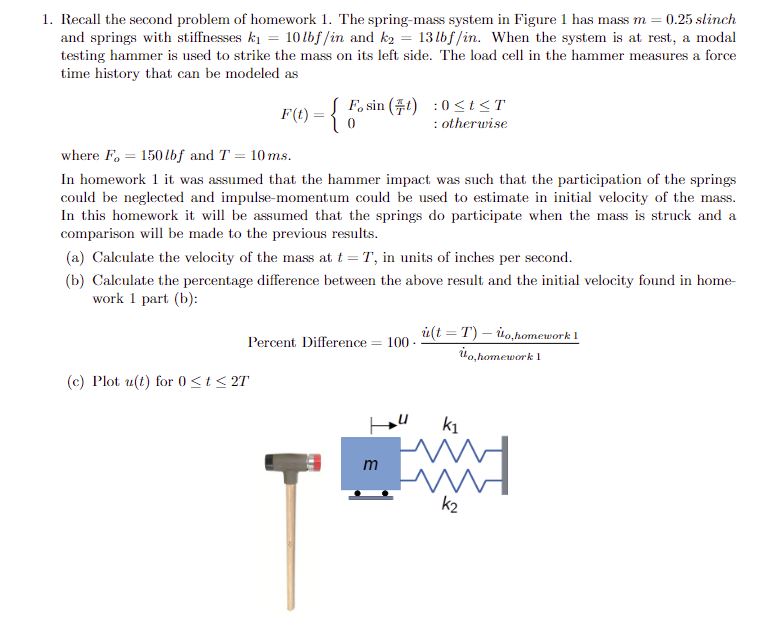 Solved Recall the second problem of homework 1. The | Chegg.com