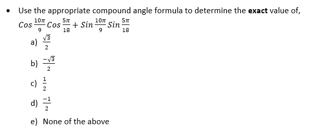 Solved • Use the appropriate compound angle formula to | Chegg.com