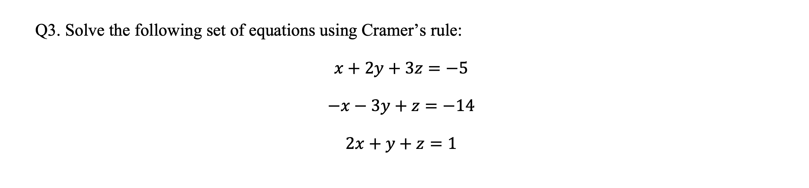 Solved Q3. Solve the following set of equations using | Chegg.com