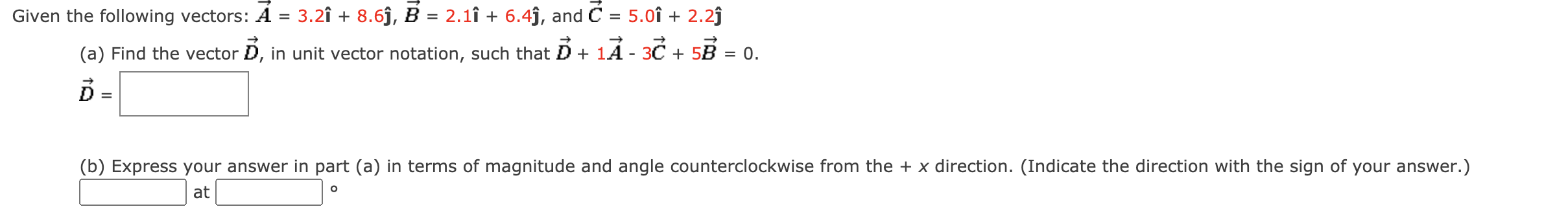 Solved Given the following vectors: A = 3.29 + 8.69, B = 2.1 | Chegg.com