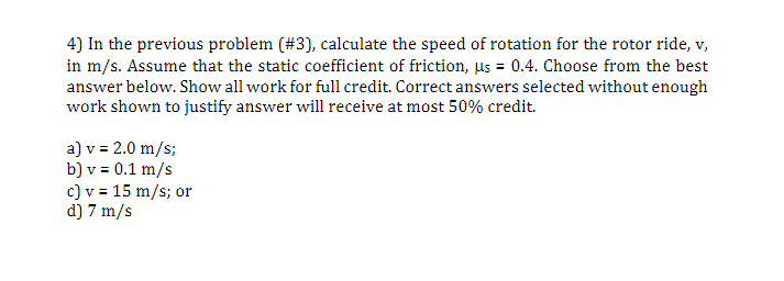Solved 4) In the previous problem (\#3), calculate the speed | Chegg.com
