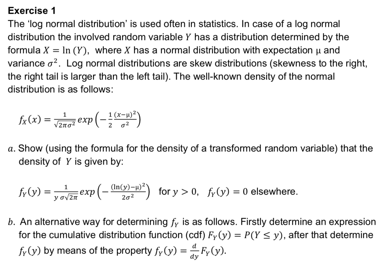 Solved Exercise 1 The 'log normal distribution' is used | Chegg.com