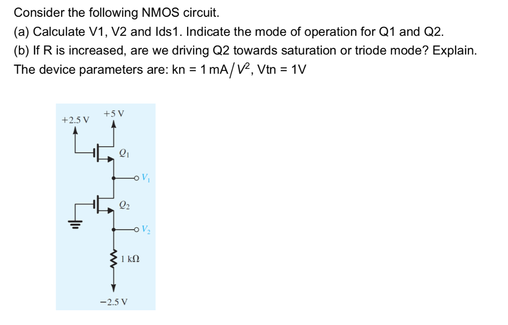 Solved Consider the following NMOS circuit. (a) Calculate | Chegg.com