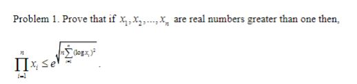 Solved Problem 1. Prove that if x1,x2,…,x4 are real numbers | Chegg.com