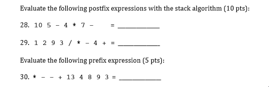 Solved Evaluate the following postfix expressions with the | Chegg.com