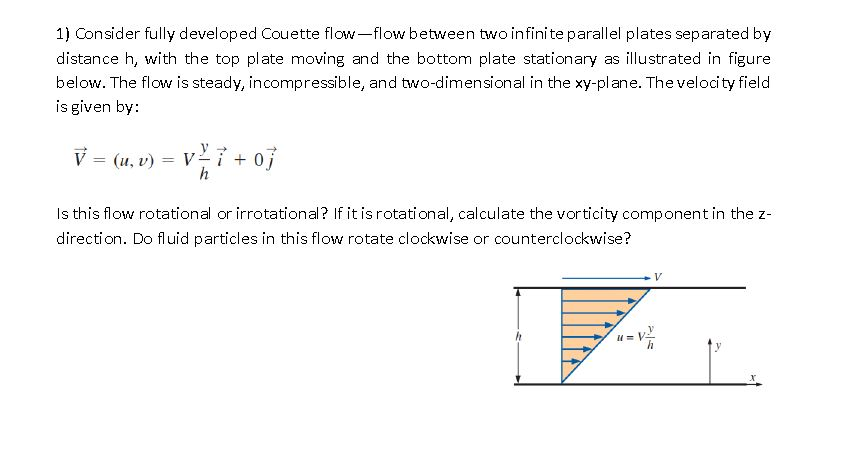 Solved Consider fully developed Couette flow—flow between | Chegg.com