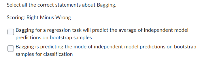 Solved Select all the correct statements about Bagging. | Chegg.com