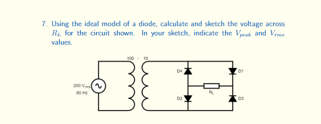 Solved 7. Using the ideal model of a diode, calculate and | Chegg.com
