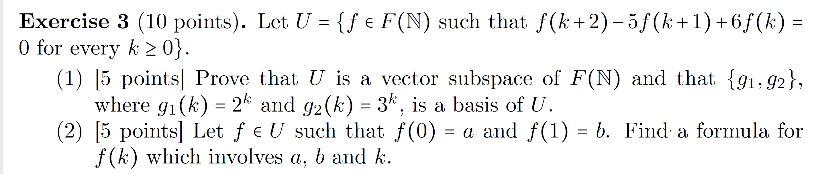 Solved Exercise 3 (10 points). Let U={f∈F(N) such that | Chegg.com