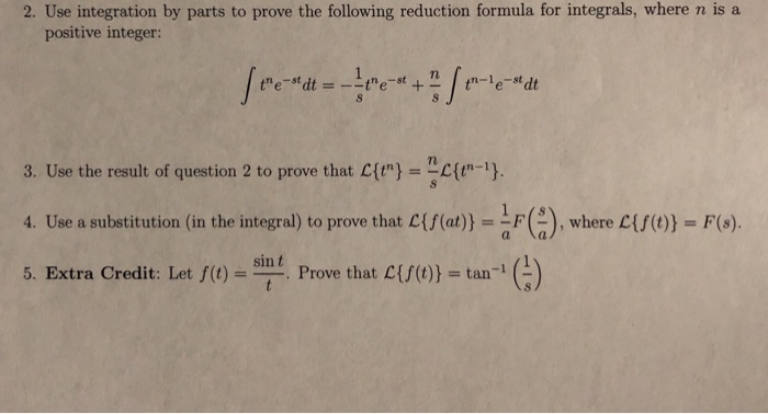 Solved 2. Use integration by parts to prove the following | Chegg.com
