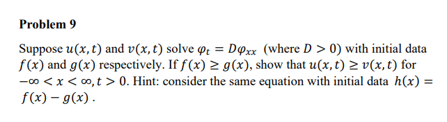 Solved Suppose u(x,t) and v(x,t) solve φt=Dφxx( where D>0) | Chegg.com