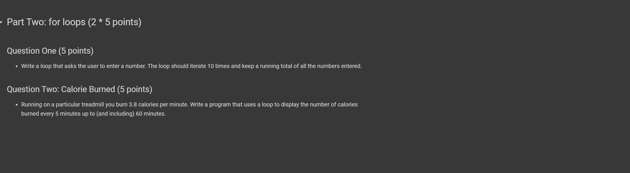 Solved Part Two: for loops ( 2 * 5 ﻿points)Question One (5 | Chegg.com