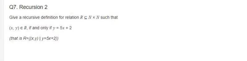 Solved Q7. Recursion 2 Give a recursive definition for | Chegg.com