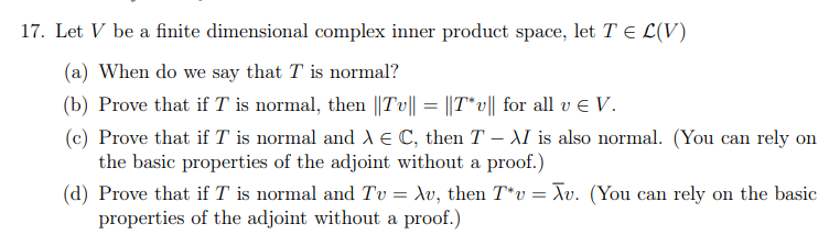 Solved 17. Let V be a finite dimensional complex inner | Chegg.com