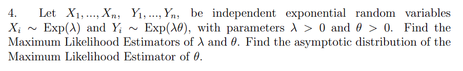 Solved 4. Let X1,…,Xn,Y1,…,Yn, be independent exponential | Chegg.com