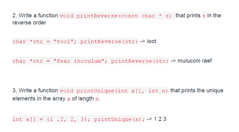 Solved 2. Write a function void printReverse (const char * s | Chegg.com Solved 2. Write a function void printReverse (const char * s | Chegg.com