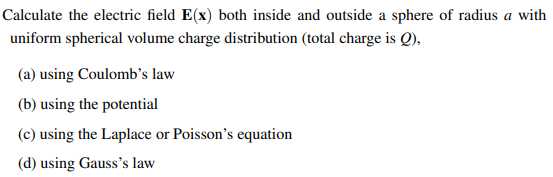 Solved Calculate the electric field E(x) both inside and | Chegg.com