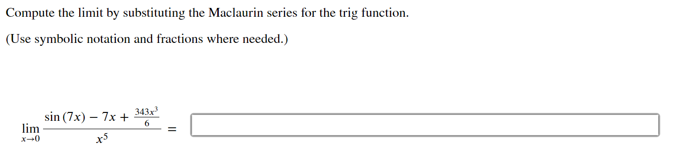 Solved Compute the limit by substituting the Maclaurin | Chegg.com