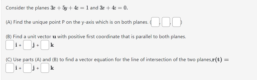 Solved Consider the planes 3x+5y+4z=1 and 3x+4z=0. (A) Find | Chegg.com