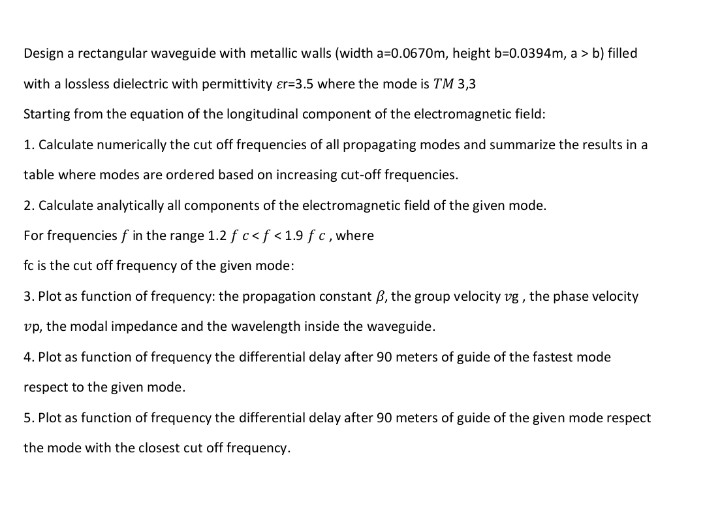 Solved Design a rectangular waveguide with metallic walls | Chegg.com