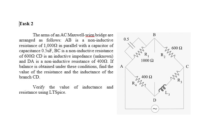 Solved ask 2 The arms of an AC Maxwell-wien bridge are 0.5 | Chegg.com