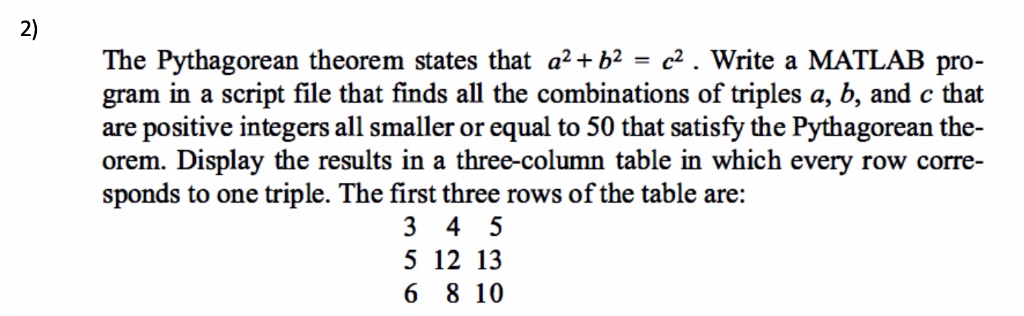 Solved 2) The Pythagorean theorem states that a2+ b2 -c2. | Chegg.com