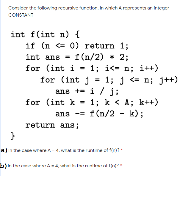 Solved Consider the following recursive function, in which A | Chegg.com