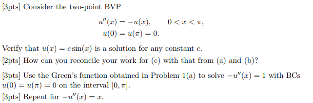 Solved 3pts] Consider the two-point BVP u” () = -4(T), 0 | Chegg.com