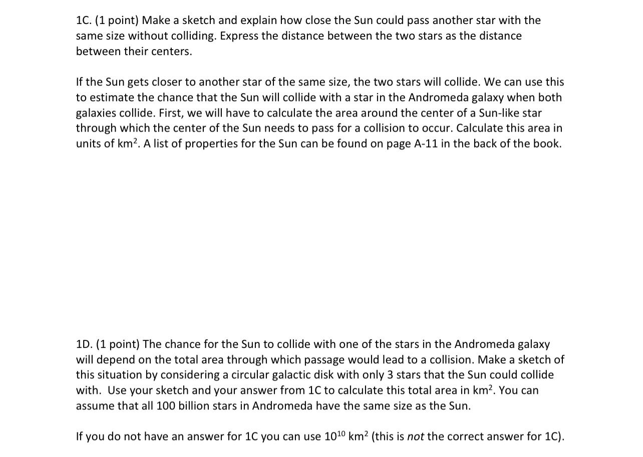 Solved 1. A collision between the Milky Way and the | Chegg.com