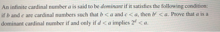 Solved An infinite cardinal number a is said to be dominant | Chegg.com