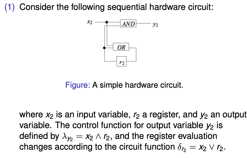 Solved (1) Consider the following sequential hardware | Chegg.com