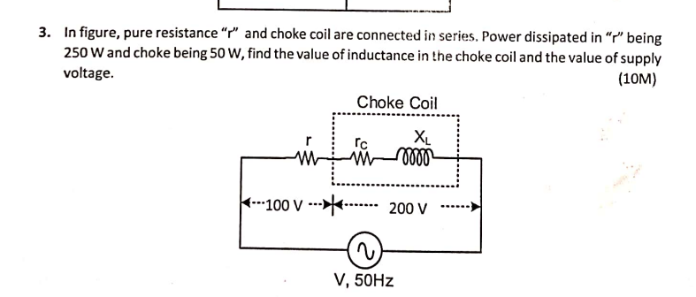 Solved In figure, pure resistance " r " ﻿and choke coil are | Chegg.com