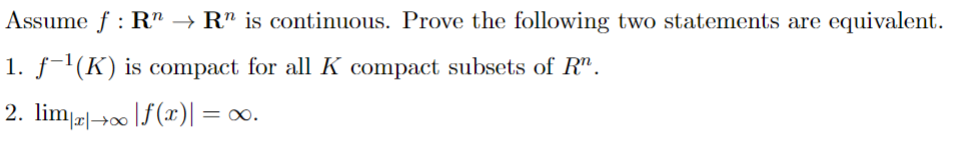 Solved Assume f:Rn→Rn is continuous. Prove the following two | Chegg.com