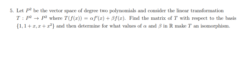 Solved 5. Let P2 be the vector space of degree two | Chegg.com