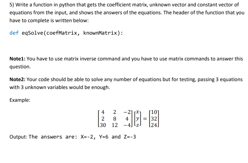 Solved 5) Write a function in python that gets the | Chegg.com