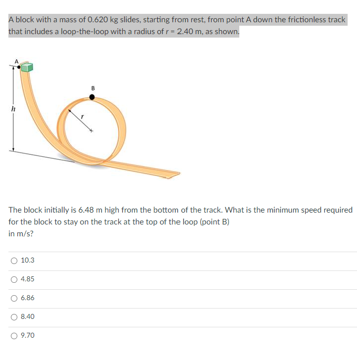 Solved A block with a mass of 0.620 kg slides, starting from | Chegg.com