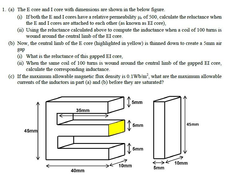 Solved 1. (a) The E core and I core with dimensions are | Chegg.com